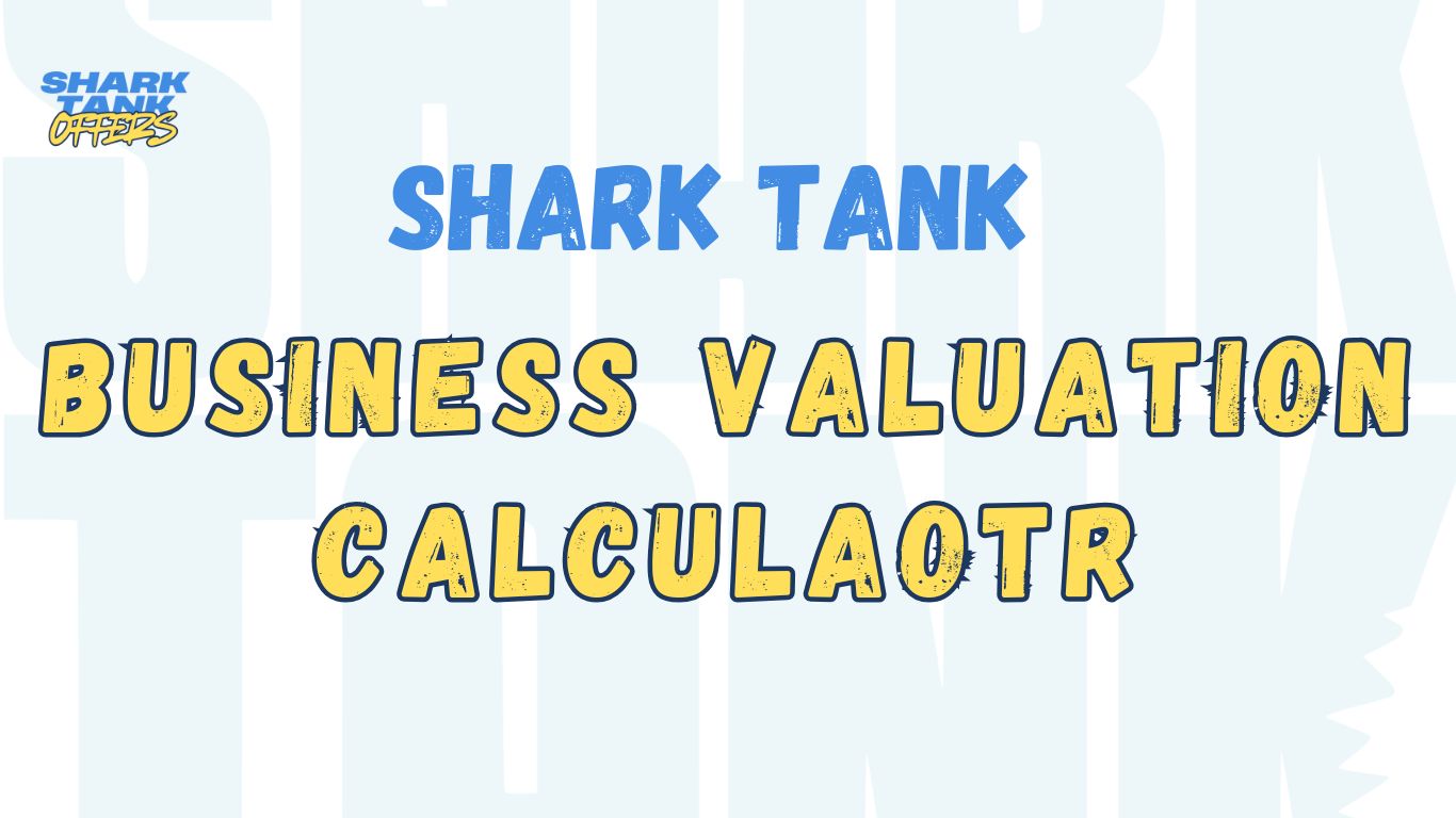 Shark Tank Startup Equity Valuation Calculator